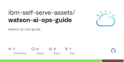 Github Ibm Self Serve Assetswatson Ai Ops Guide Watson Ai Ops Guide