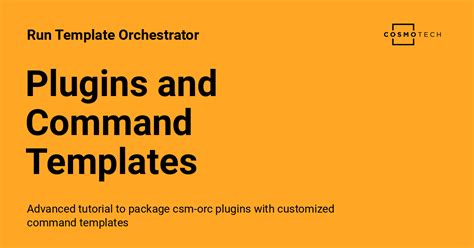 Plugins And Command Templates Run Template Orchestrator
