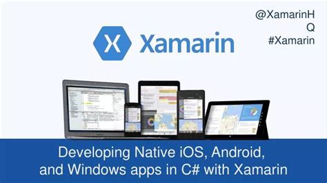 Ppt Developing Native Ios Android And Windows Apps In C With