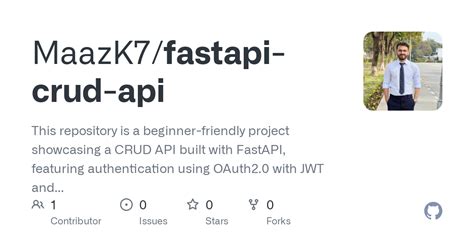 Github Maazk7fastapi Crud Api This Repository Is A Beginner Friendly Project Showcasing A