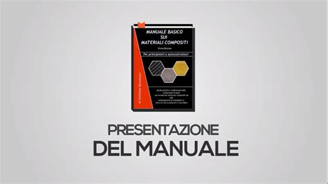 Presentazione Manuale Basico Sui Materiali Compositi Youtube