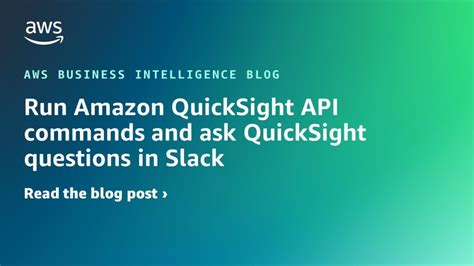 Run Amazon Quicksight Api Commands And Ask Quicksight Questions In Slack Aws Business