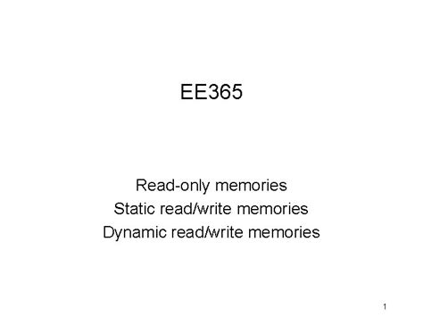 ee 365 readonly memories static readwrite memories dynamic