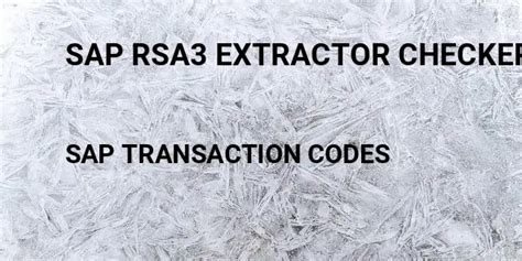 sap rsa3 extractor checker tcode in sap transaction codes list