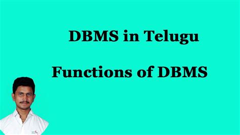 Functions Of Dbms Dbms In Telugu Mrsivarao Youtube