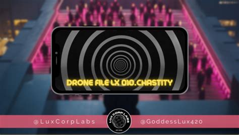 Goddesslux Drone File LX Chastity ManyVids