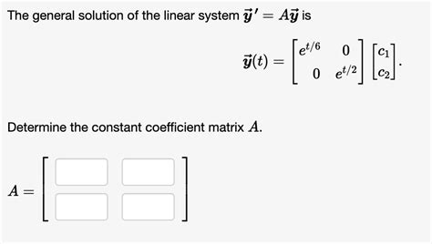 solved the general solution of the linear system y ay is et 6 h