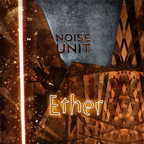 Ether By Noise Unit Single Electro Industrial Reviews Ratings Credits Song List Rate
