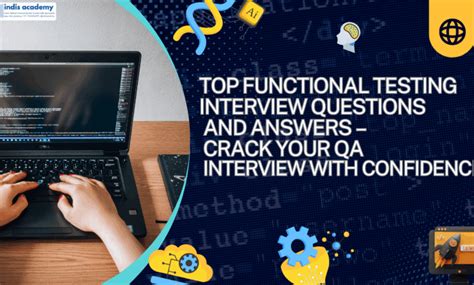 top functional testing interview questions and answers crack your qa