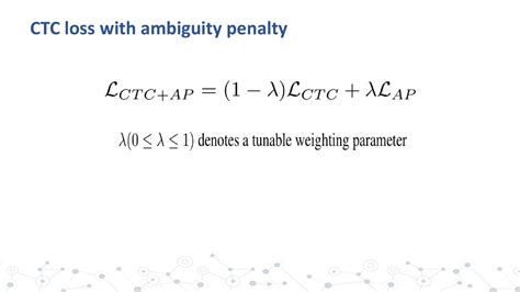 ctc loss function with a unit level ambiguity penalty ppt download