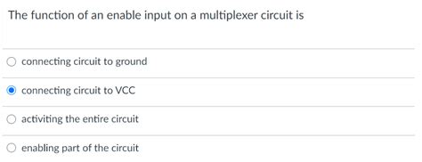 Solved The Function Of An Enable Input On A Multiplexer
