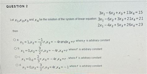 Solved 3x1 X2−3x3 6 2x1 7x2 X3 −9 Has A Solution X1 X2 And