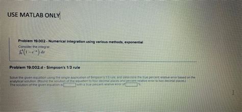 Solved Use Matlab Only Problem 19002 Numerical Integration