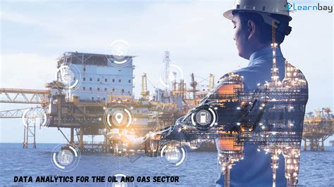 data analytics for the oil and gas sector by pshravani medium