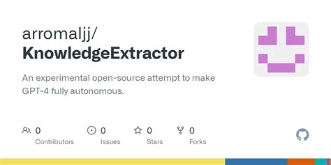 GitHub Arromaljj KnowledgeExtractor An Experimental Open Source Attempt To Make GPT Fully