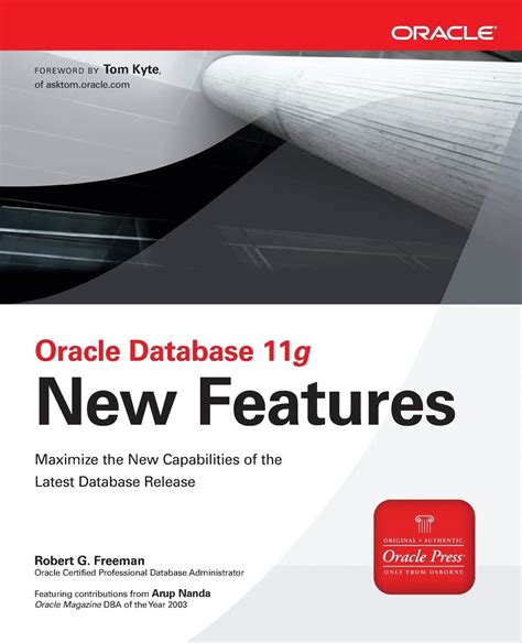 Oracle Database 11g New Features Oracle Press Robert G Freeman Arup Nanda 9780071496612