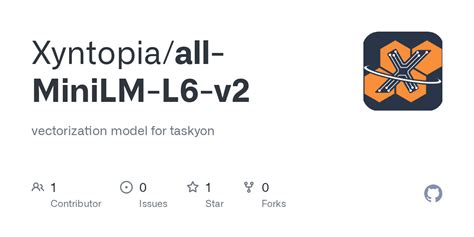 GitHub Xyntopia All MiniLM L V Vectorization Model For Taskyon