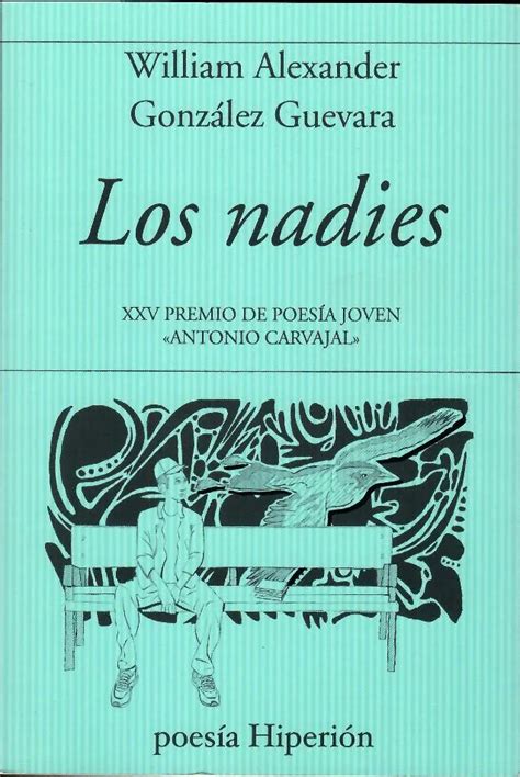5 Poemas De Los Nadies De William Alexander González Guevara Zenda