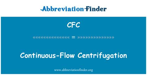 Cfc 代表 连续流动式离心 Continuous Flow Centrifugation