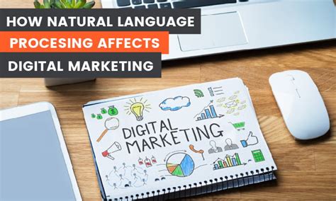 How Natural Language Processing Affects Digital Marketing Ddh