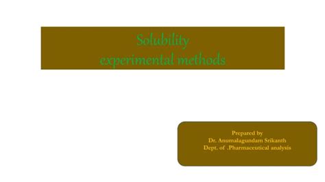 Solubility Experimental Methodspptx Chemistry Science