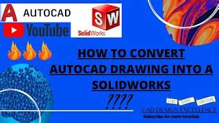 How To Convert Autocad File Into A Solidworks Importing An Autocad File Into Solidworks Cad