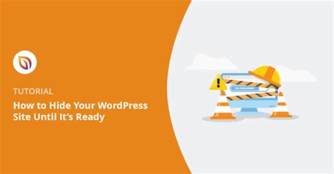 how to hide your wordpress site until ready easiest ways