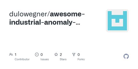 Github Dulowegner Awesome Industrial Anomaly Detection