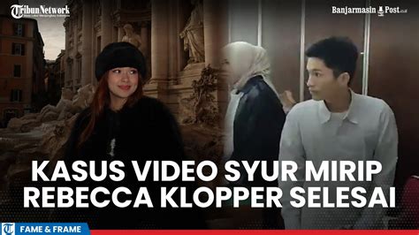 Kasus Video Syur Mirip Dirinya Selesai, Rebecca Klopper Lega dan ...