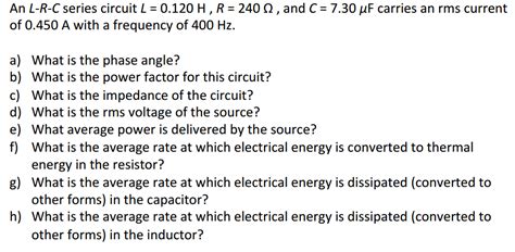 Solved An L R C Series Circuit L 0 120 H R 240 Ohm And Chegg Com