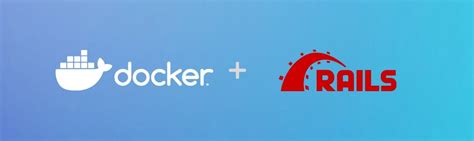 Docker Ruby On Rails Implementation By Ronak Bhatt Medium