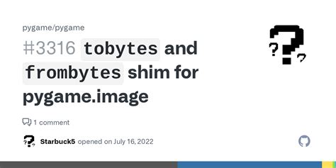 `tobytes` And `frombytes` Shim For Pygameimage · Issue 3316 · Pygamepygame · Github