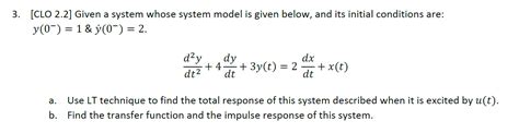 Solved CLO 2 2 Given A System Whose System Model Is Given Chegg Com
