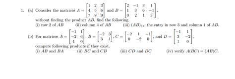 Solved A Consider The Matrices A And Chegg