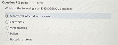 Solved Question 9 (1 ﻿point)Which of the following is an | Chegg.com
