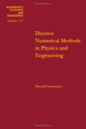 Solutions For Discrete Numerical Methods In Physics And Engineering St By Donald Greenspan