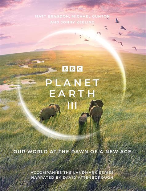 Buy Planet Earth III Accompanies The Landmark Series Narrated By David Attenborough Planet