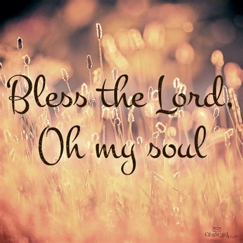 Bless The Lord Oh My Soul Your Daily Verse