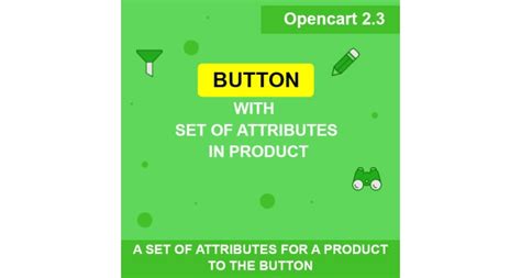 OpenCart Buttons With Attribute Sets In Product Attributes
