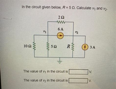 solved in the circuit given below r 5 n calculate v1 and
