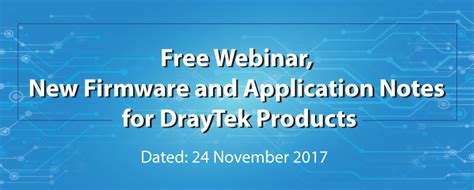 New Firmware And Application Notes For Draytek Products 24 November