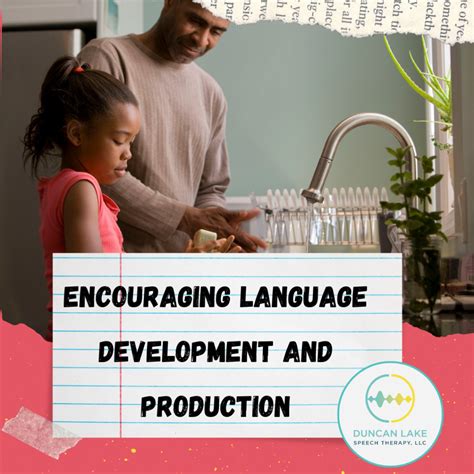 Encouraging Language Development And Production Duncan Lake Speech Therapy