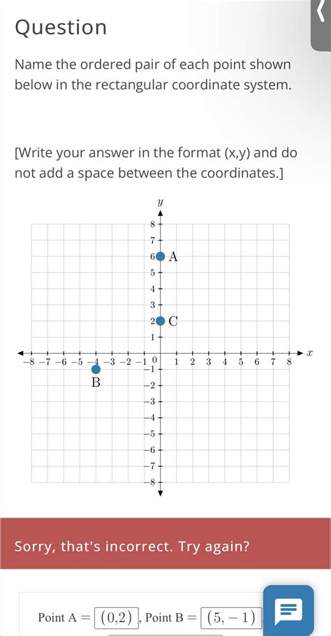 Solved Question Name The Ordered Pair Of Each Point Shown Below In