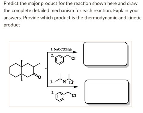 [GET ANSWER] predict the major product for the reaction shown here and ...