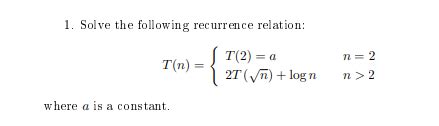 Solved Solve The Following Recurrence Relation T Chegg