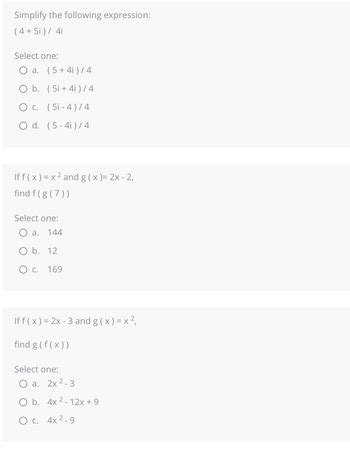 Answered: Simplify the following expression: (4+5i) / 4i Select one: a. (5+4i)/4 O b. (5i+4i ...
