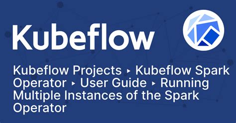 Running Multiple Instances Of The Spark Operator Kubeflow