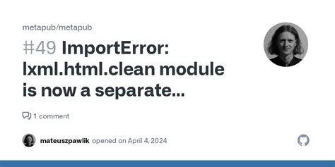 Importerror Lxmlhtmlclean Module Is Now A Separate Project Lxmlhtml