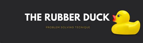 the rubber duck problem solving