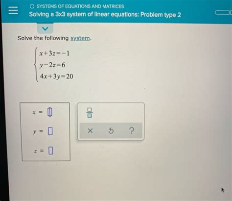 Solved O Systems Of Equations And Matrices Solving A 3x3